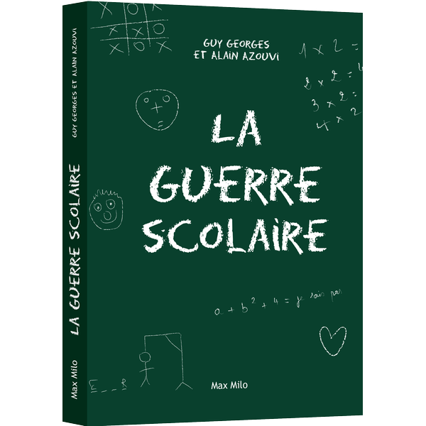La guerre scolaire – Max Milo Éditions